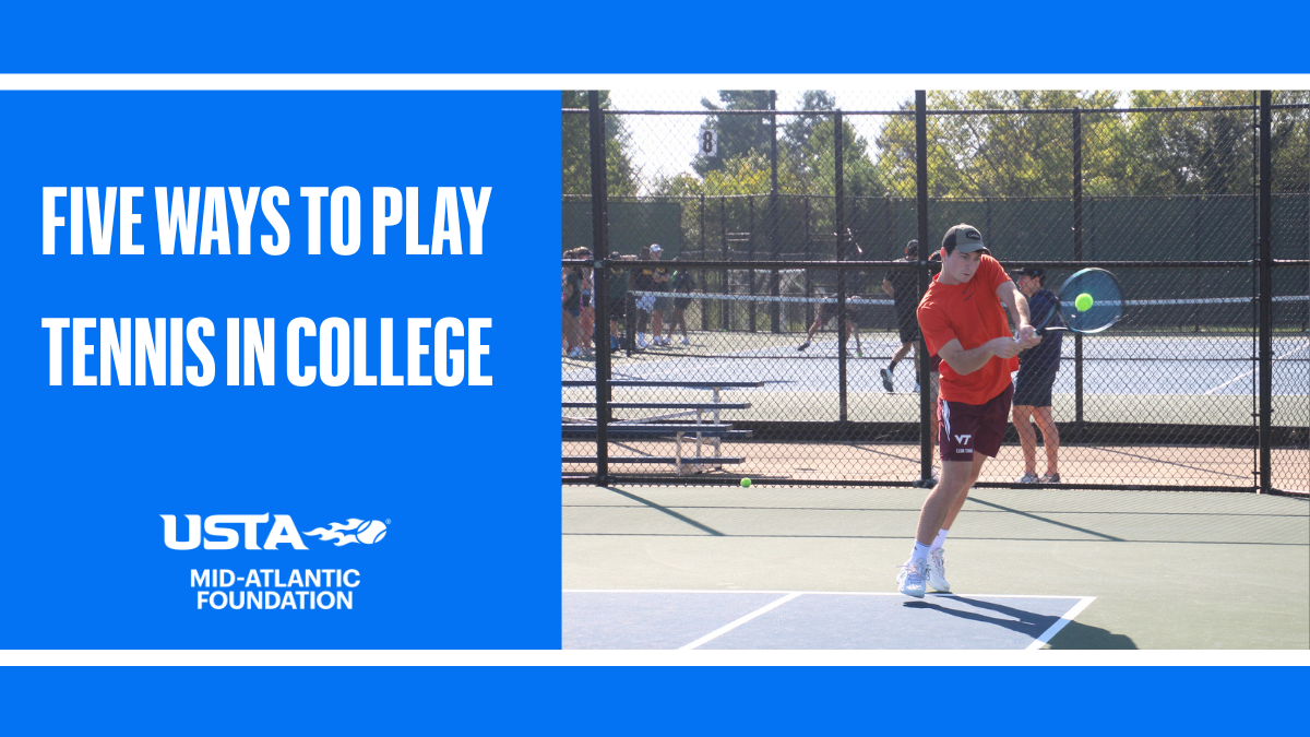 Five ways to play tennis while attending college - USTA Mid-Atlantic ...